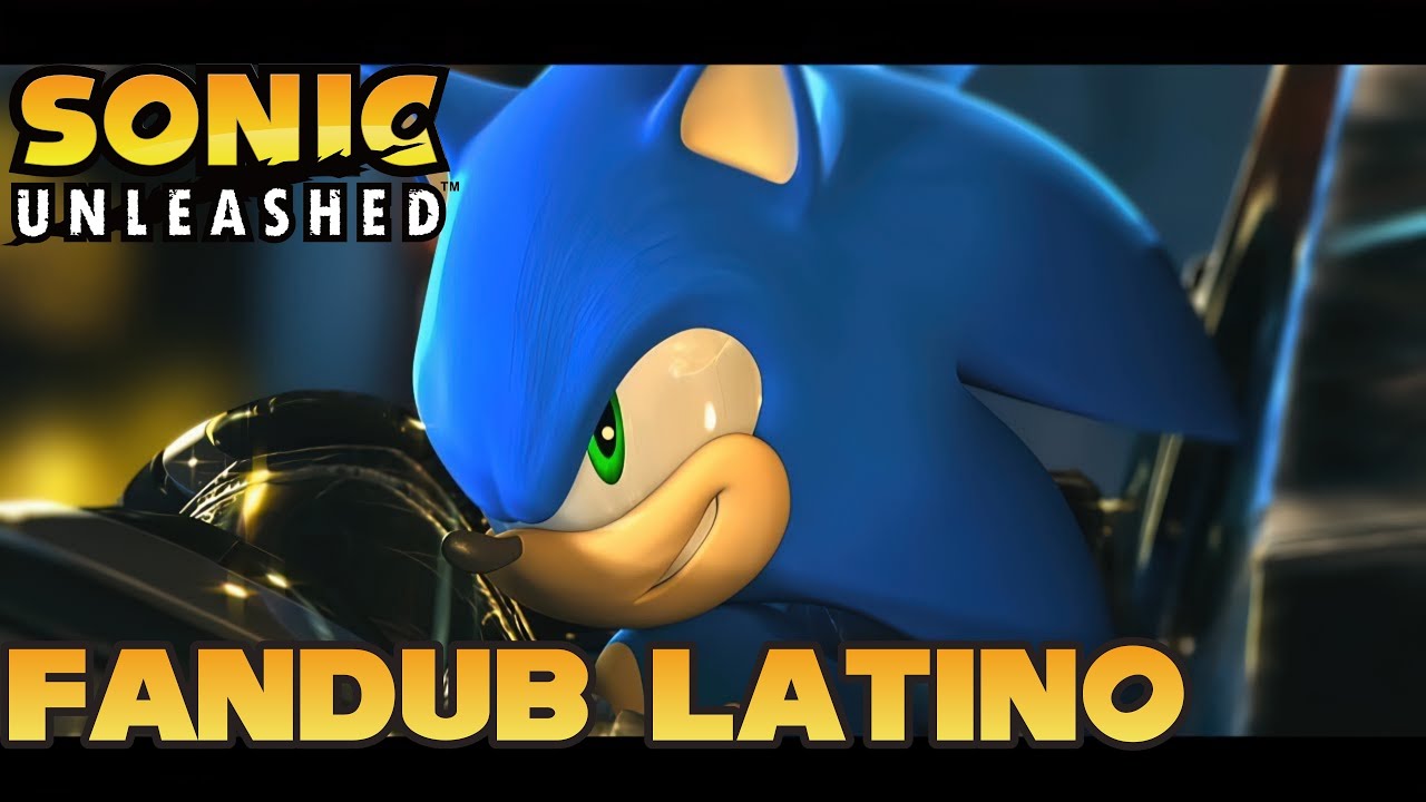 SONIC UNLEASHED - INTRO (FANDUB ESPAÑOL LATINO) - YouTube