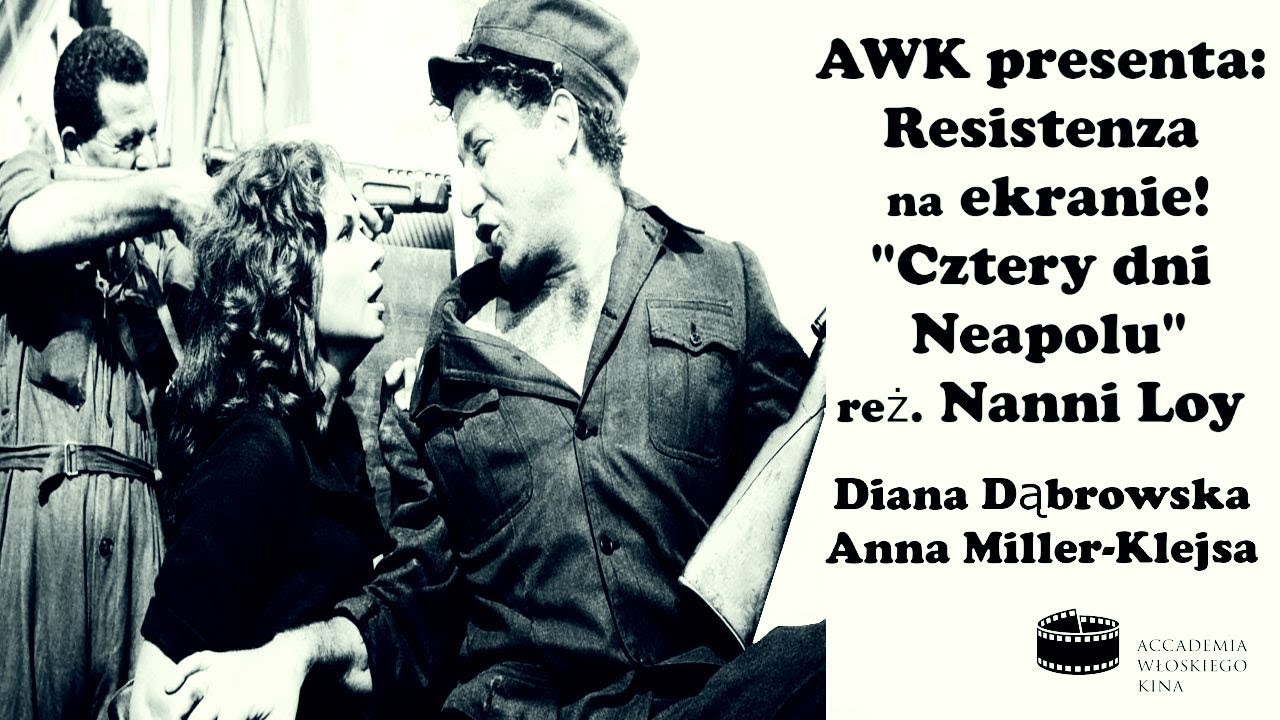 "Cztery dni Neapolu", reż. Nanni Loy | Anna Miller-Klejsa | AWK, odc ...
