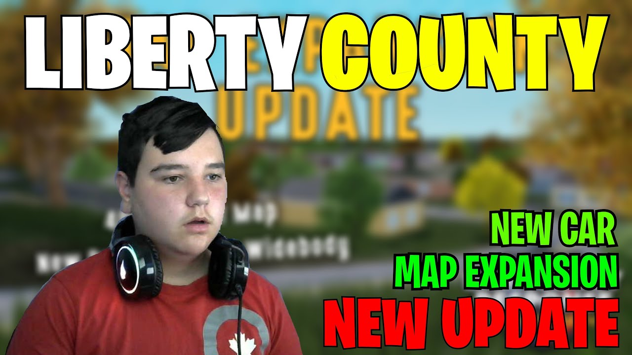 Liberty County | New Update New Map Expansion New Car And More! - YouTube