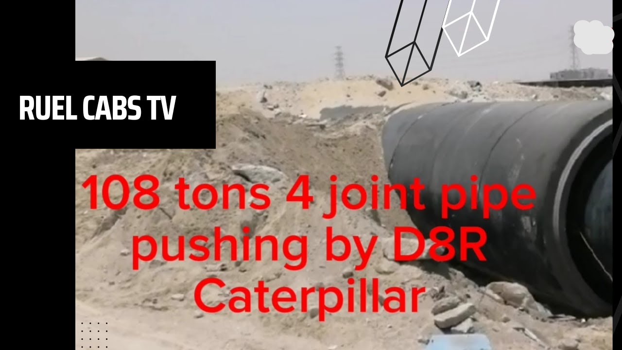108 tons 4 joint pipe pushing by, D8R Caterpillar #pipeline # ...