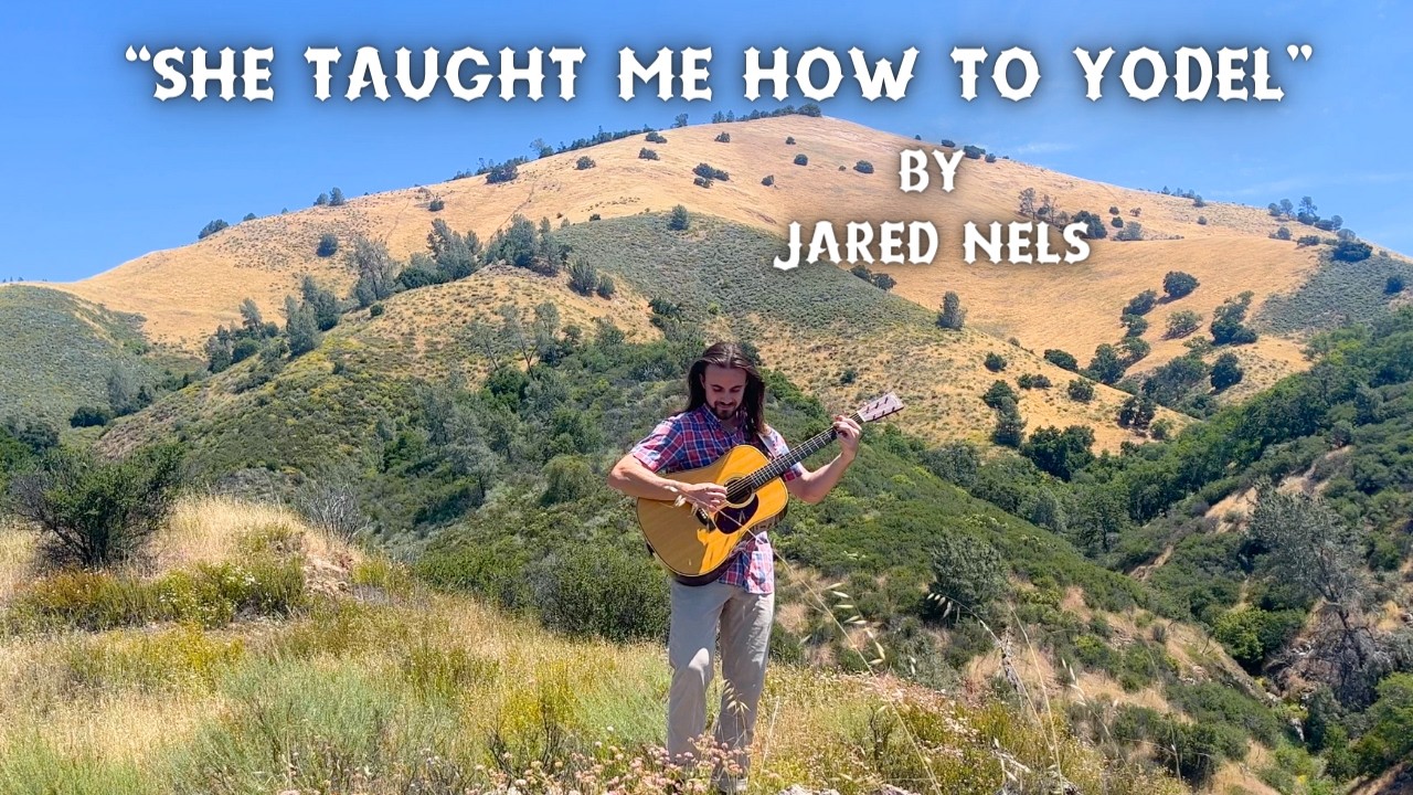 "She Taught Me how to Yodel" ROUGH CUT performed by Jared Nels - YouTube