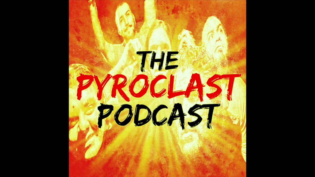 The Pyroclast Podcast Premiere Sneak Preview - YouTube