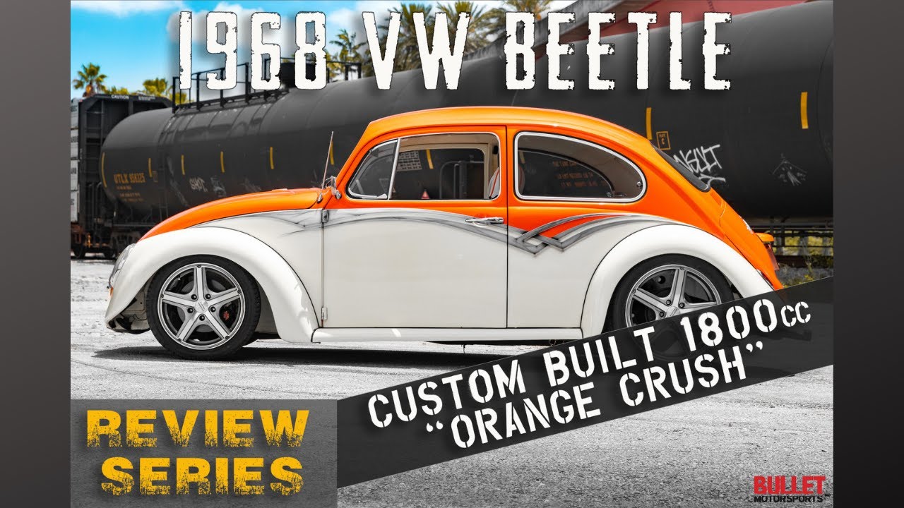 1968 Volkswagon Beetle "Orange Crush" HOT BUG [4k] | REVIEW SERIES ...