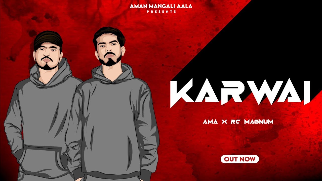 Karwai (Lyrical Video) : Aman Mangali Aala | RC Magnum | The Notorious ...