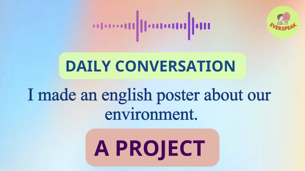 LISTEN AND READ ALONG - DAILY CONVERSATION - A PROJECT - YouTube