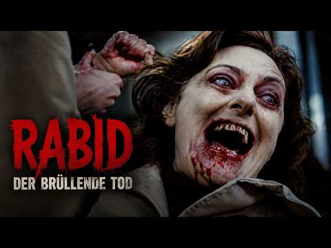 RABID | Ganzer Film | Zombie-Epidemie Horrorfilm Deutsch 4K