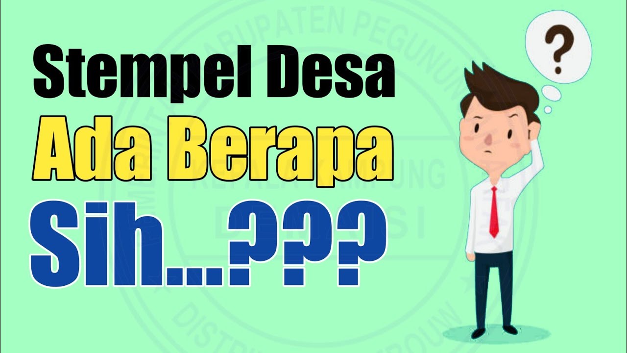 STEMPEL DESA, ADA BERAPA? - YouTube