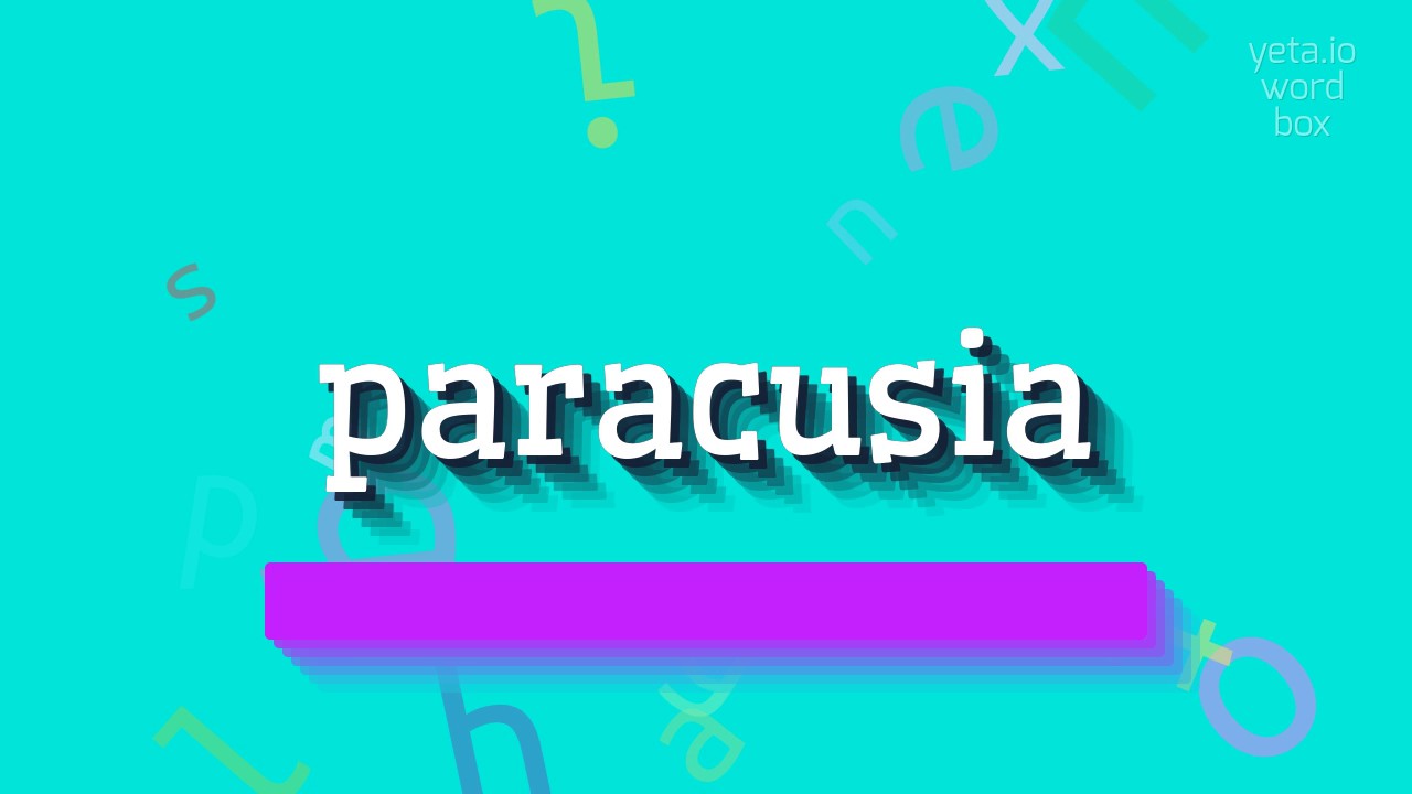 How to say "paracusia"! (High Quality Voices) - YouTube