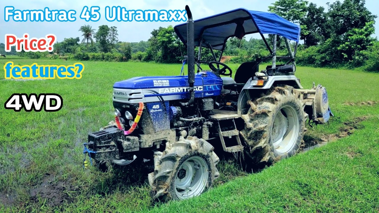 New Farmtrac 45 Ultramaxx 4WD 47 HP tractor Full review || Tractor Help ...