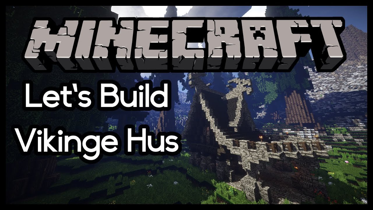 [Danish] Minecraft Let's Build - Vikinge Hus (Del 1/2) - YouTube