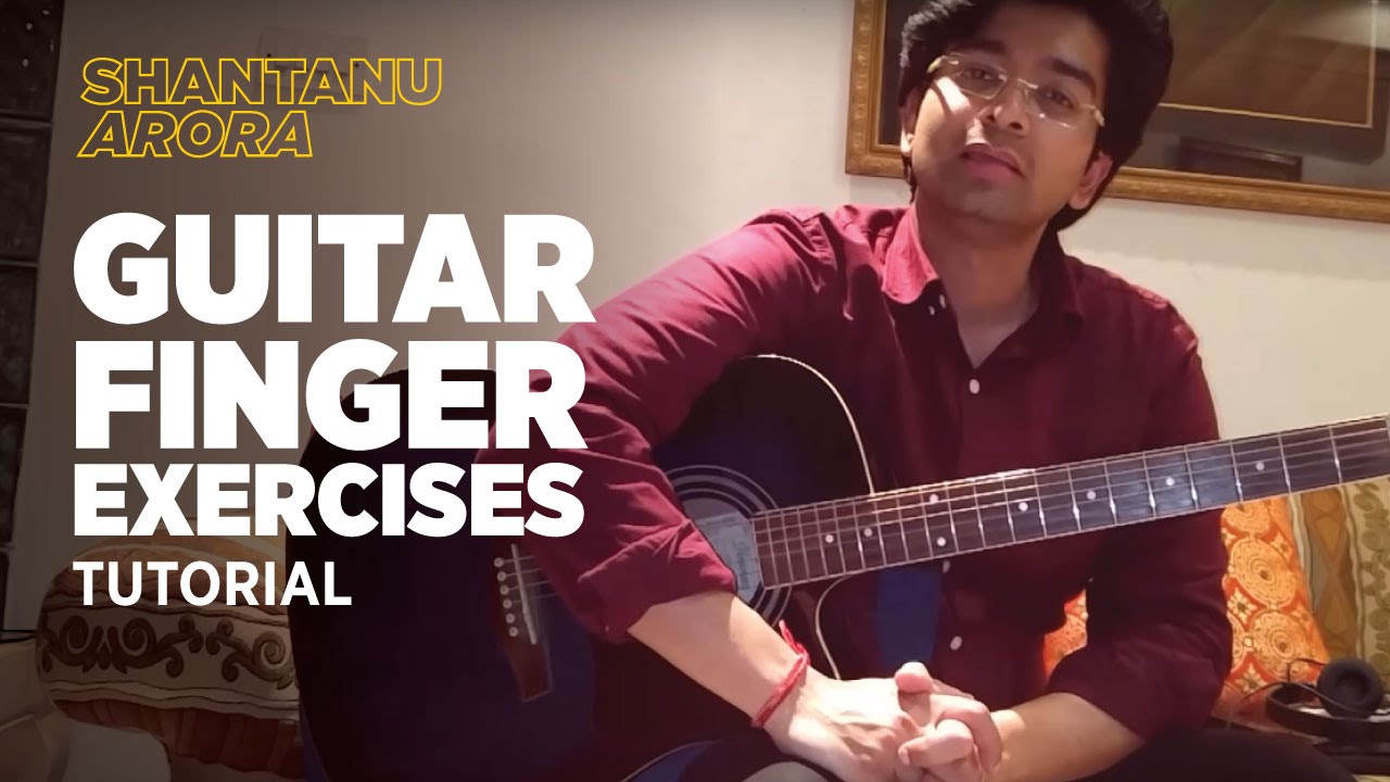 Lesson 4- Guitar Finger Exercises for Beginners | Learn Guitar - YouTube