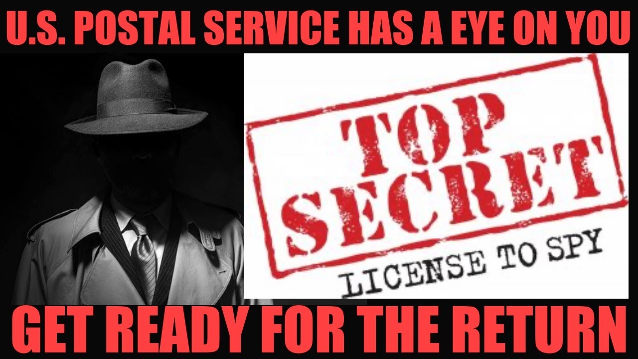 WATCH NOW! U.S. POSTAL SERVICE HAS A EYE ON YOU! GET READY FOR THE ...