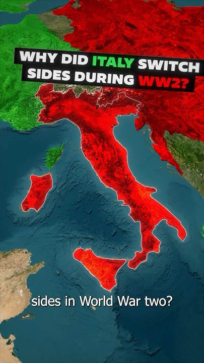 Why Did Italy Switch Sides In WW2 - YouTube