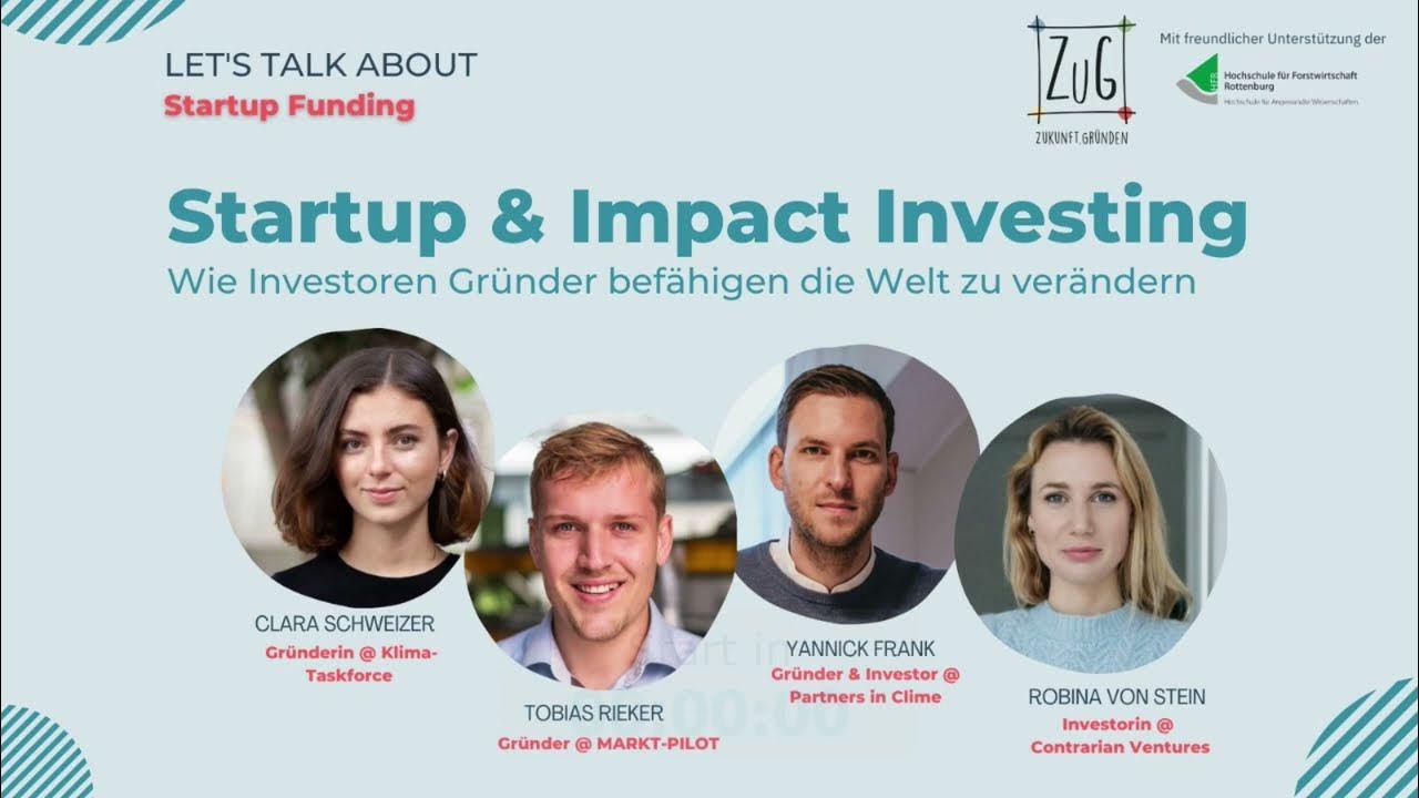Startup & Impact Investing - Wie Investoren Gründer befähigen die Welt zu verändern - YouTube