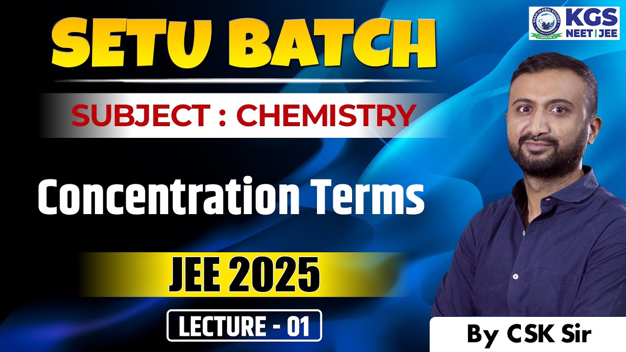 Concentration Terms || Class 12th JEE Chemistry | SETU Batch (Target ...