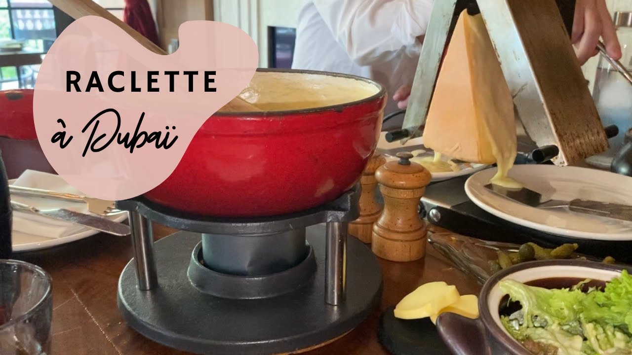 La meilleure raclette est à Dubaï ! - VLOG 19 - YouTube