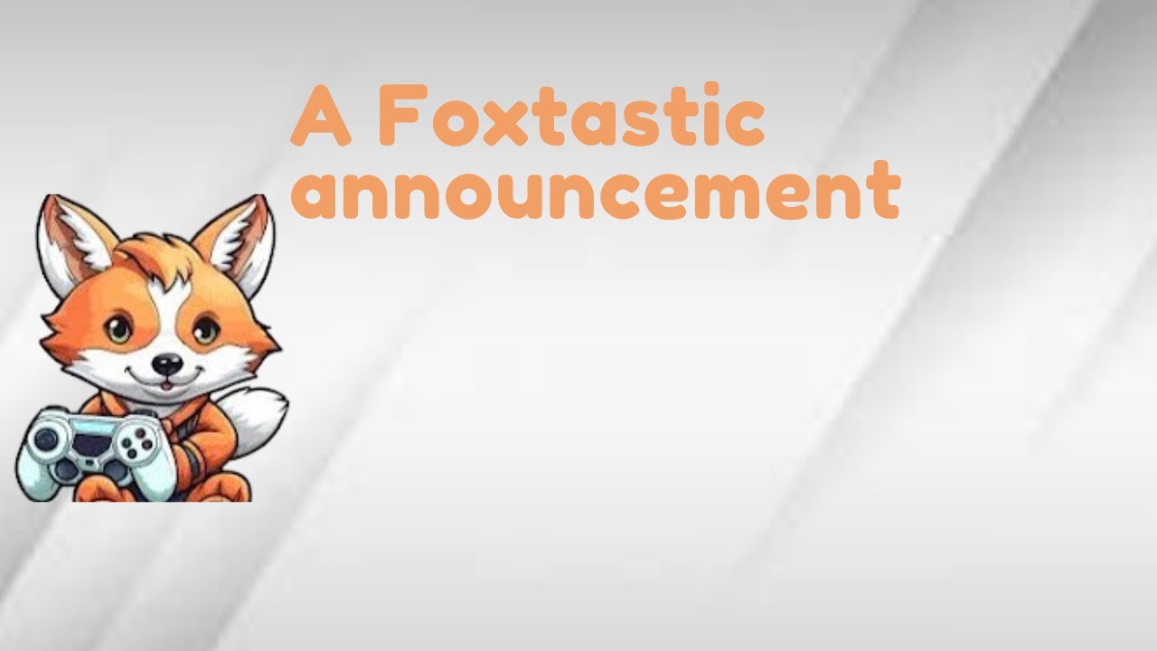A Foxtastic announcement - YouTube