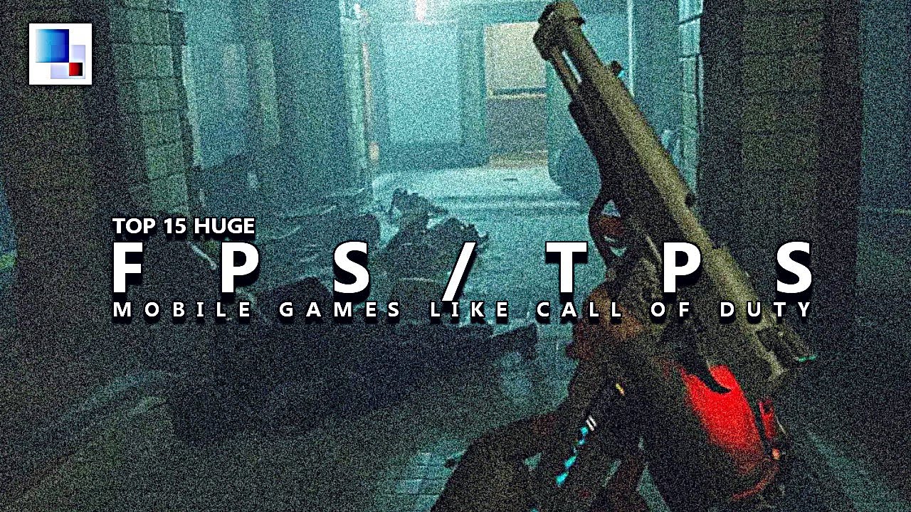 Top 15 Must-Play FPS Games like COD Mobile in 2024 - YouTube