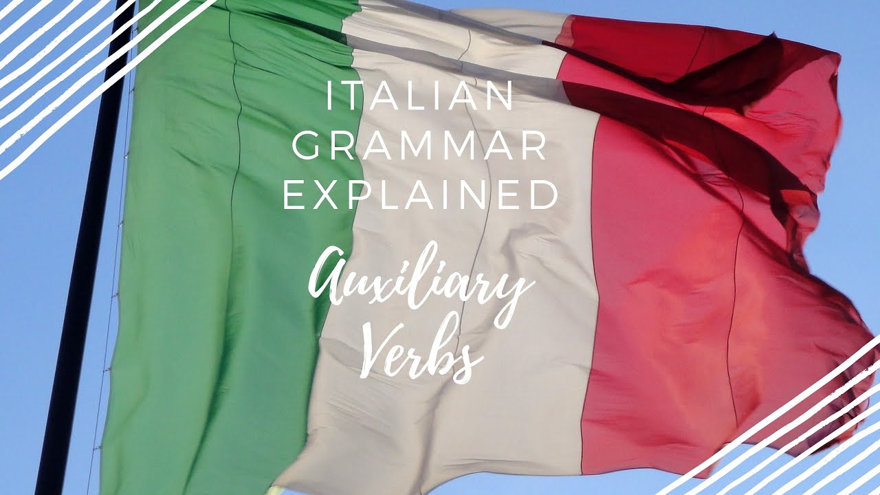 ITALIAN AUXILIARY VERBS - Learn Italian 🇮🇹 - YouTube