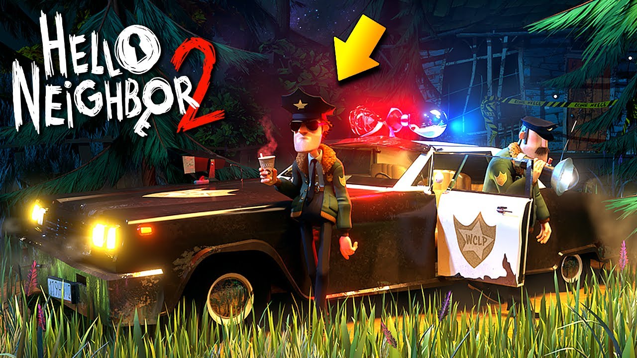 Police Arrive IN HELLO NEIGHBOR 2!!! | Hello Neighbor 2 (News) - YouTube