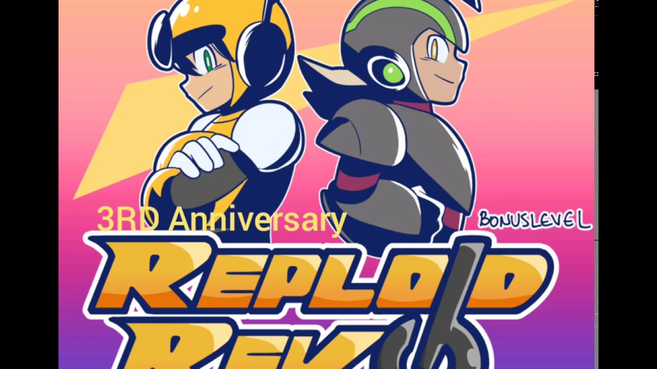 Reploid R.E.V.O 3rd Anniversary (my first top 5 video) - YouTube