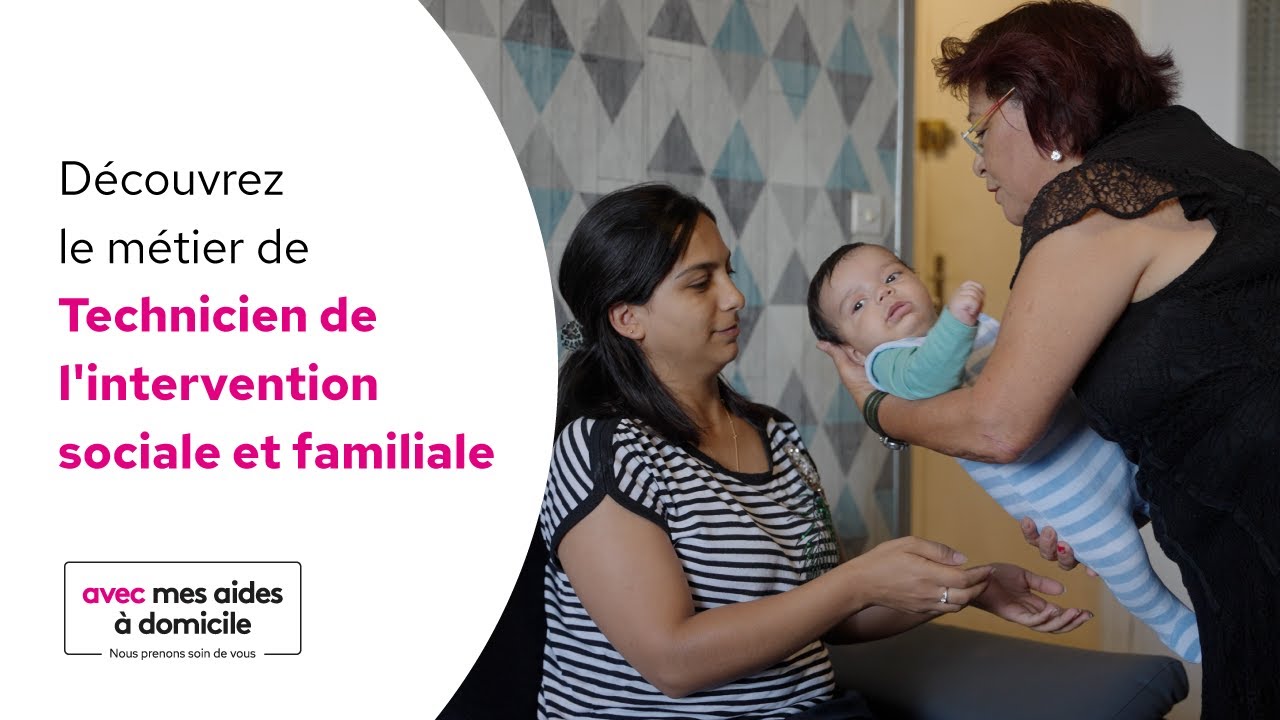 Découvrez le métier de technicien d'intervention sociale et familiale ...