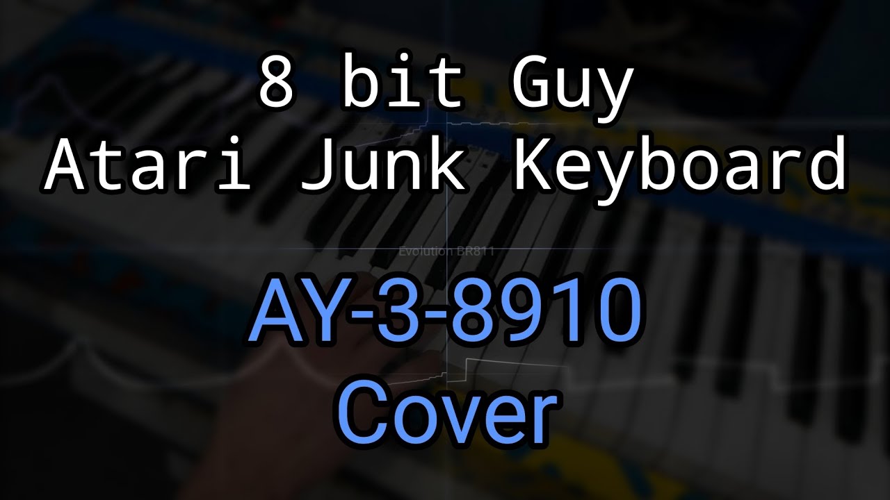 8 Bit Guy - Atari junk Keyboard (Intellivision Cover, AY-3-8910) - YouTube