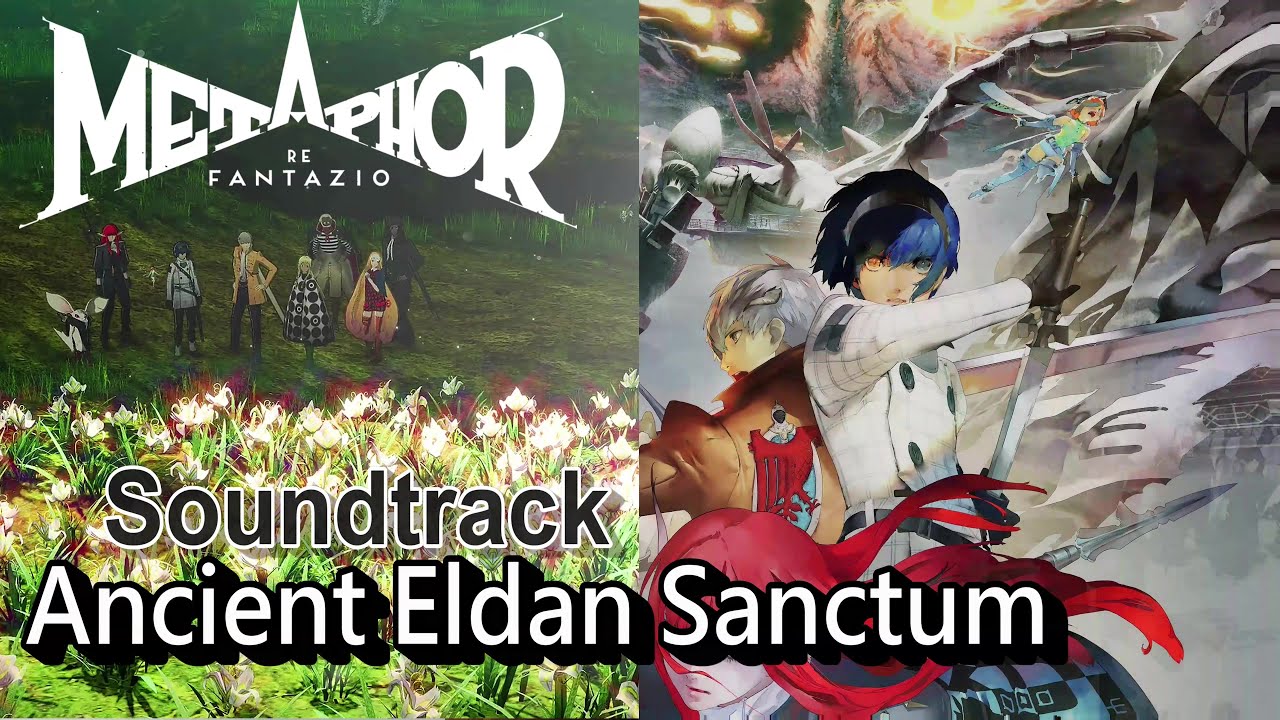 Metaphor ReFantazio OST - Ancient Eldan Sanctum Theme BGM。Ancient Eldan ...