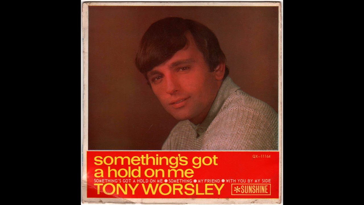 TONY WORSLEY SOMETHING'S GOT A HOLD ON ME - YouTube