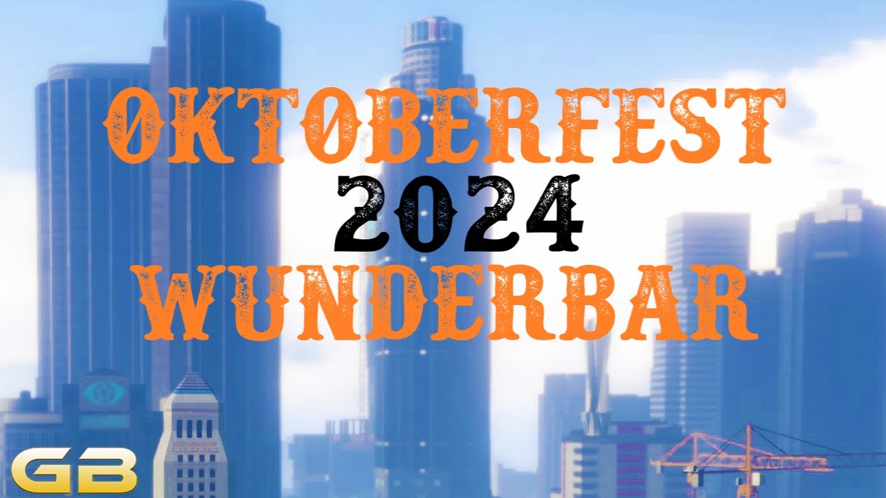 GTA Online Oktoberfest Wunderbar 2024 - YouTube