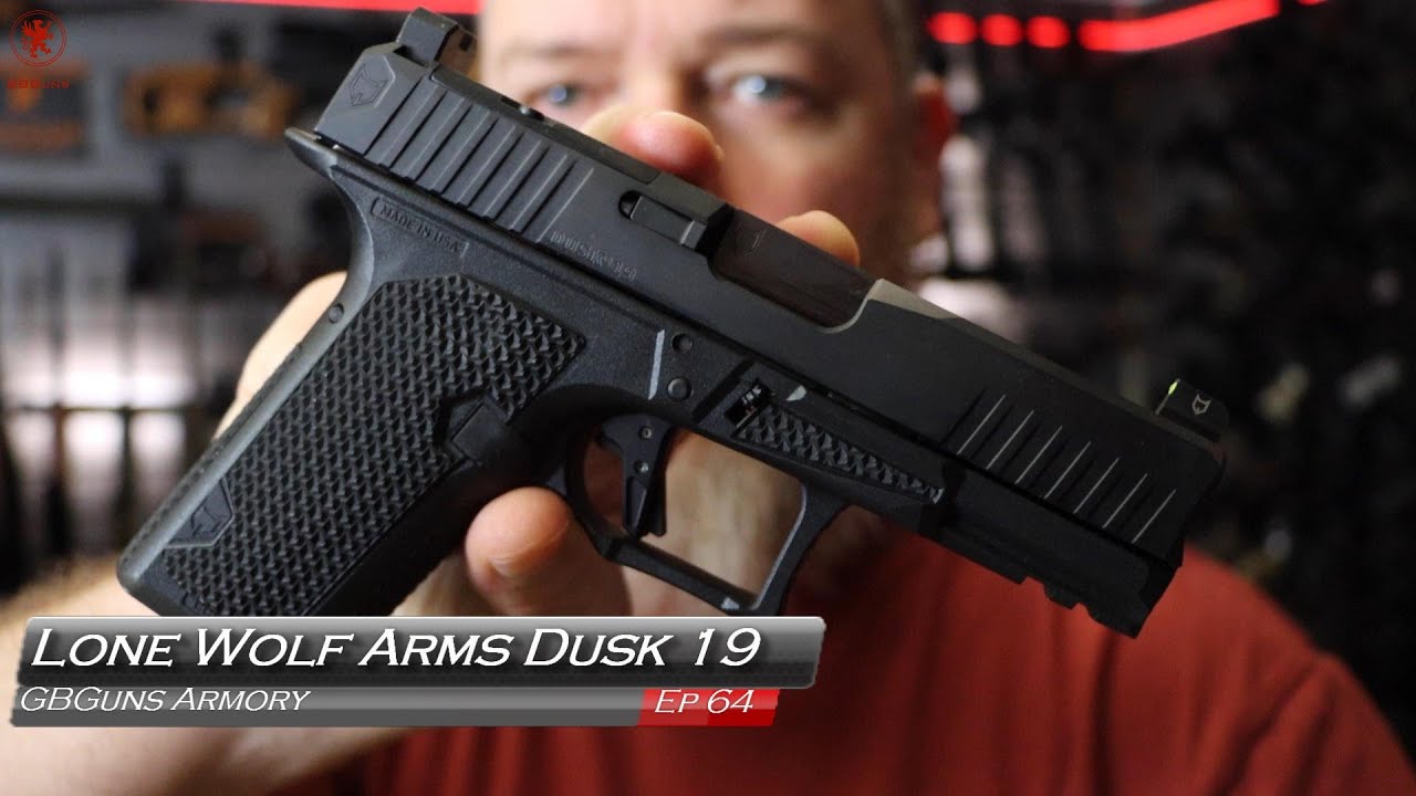 GBGuns Armory Ep 64 Lone Wolf Arms Dusk 19 - YouTube