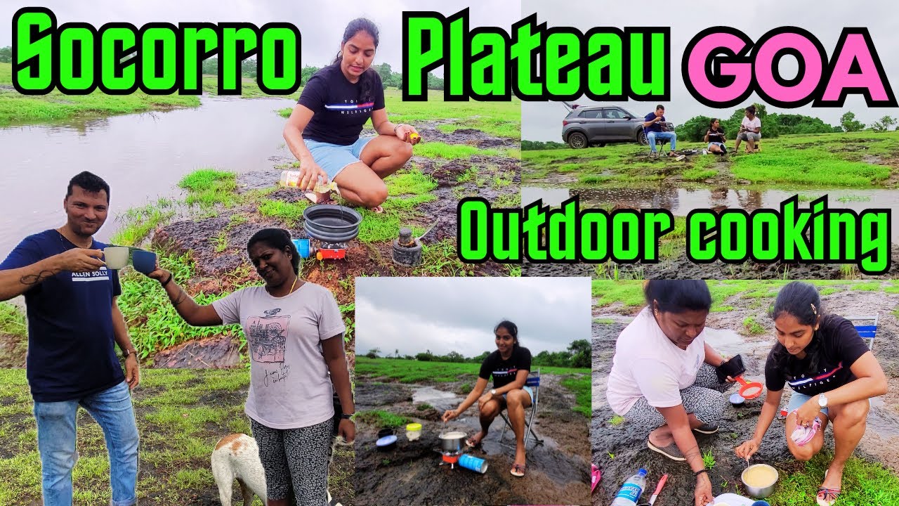 Socorro Plateau Goa || Outdoor Cooking - YouTube