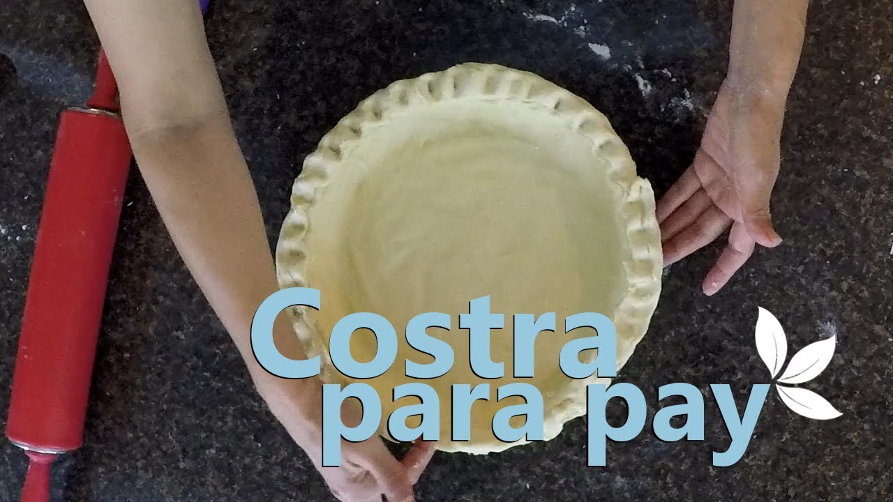 Cómo preparar costra para pay | Salado o dulce - YouTube