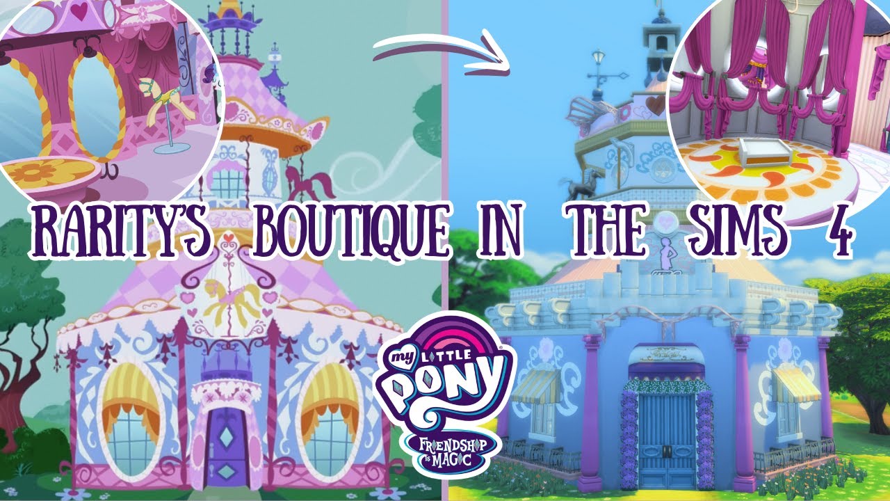 Building Rarity's Boutique From 'My Little Pony: Friendship is Magic ...