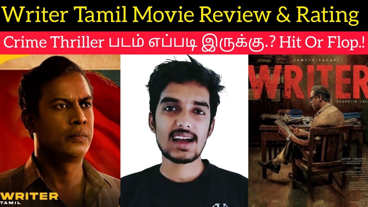 Writer Movie Review by Critics Mohan | Samuthirakani | Franklin Jacob ...