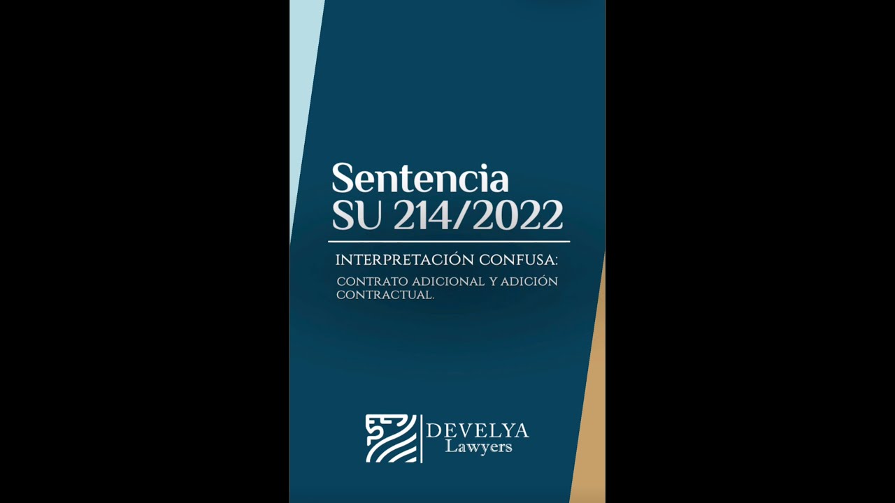 Sentencia SU 214 - 2022 - Develya Lawyers - YouTube