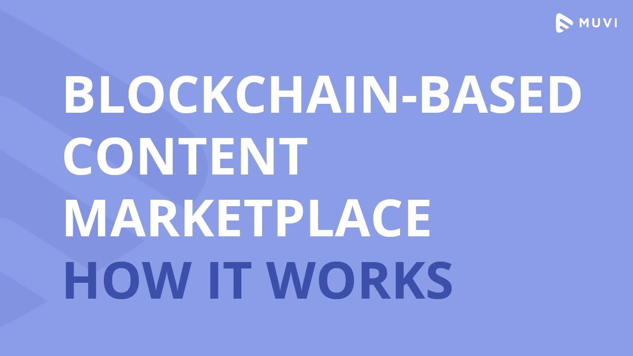 How Blockchain-based Content Marketplace works | Digital media content ...