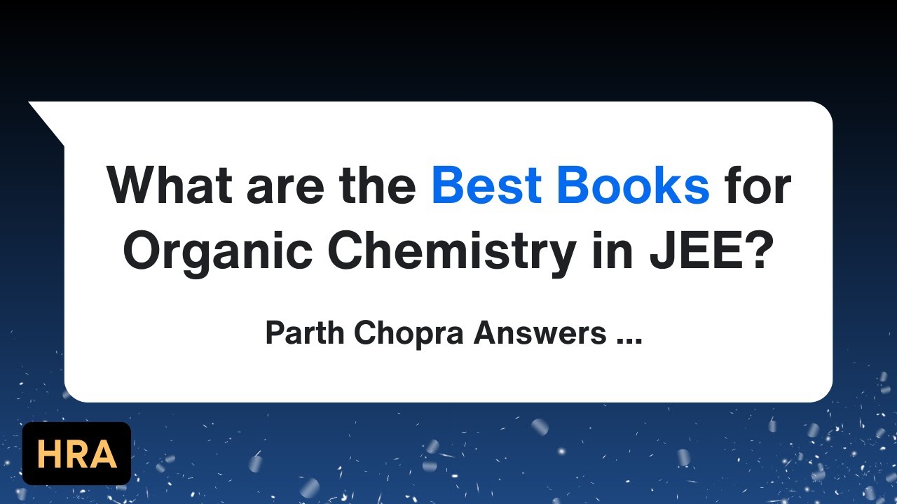 Best Books for JEE Organic Chemistry by Parth Chopra - YouTube