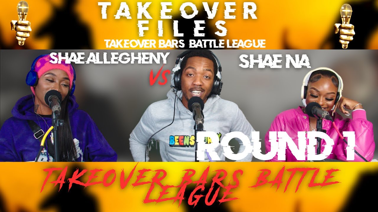 Shae Allegheny vs Shae Na: Round 1 ||Takeover Bars Battle League - YouTube