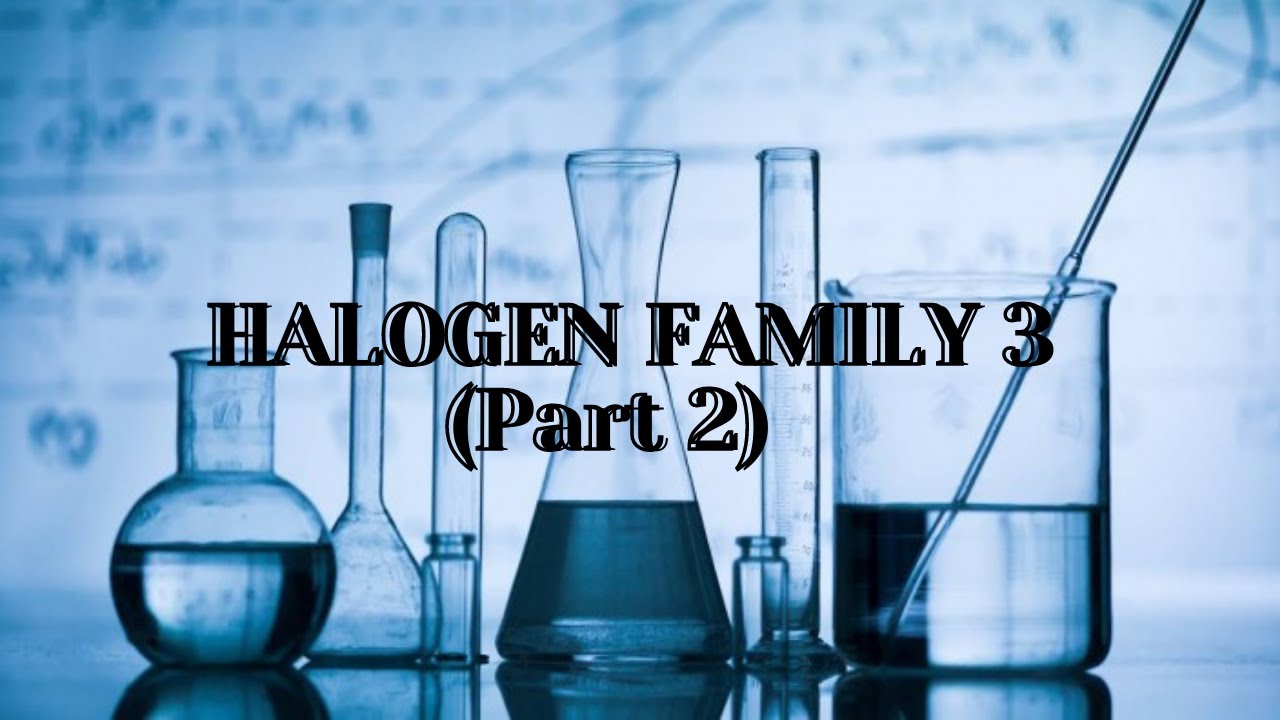 HALOGEN FAMILY 3(IIT-JEE and NEET)CJS - YouTube