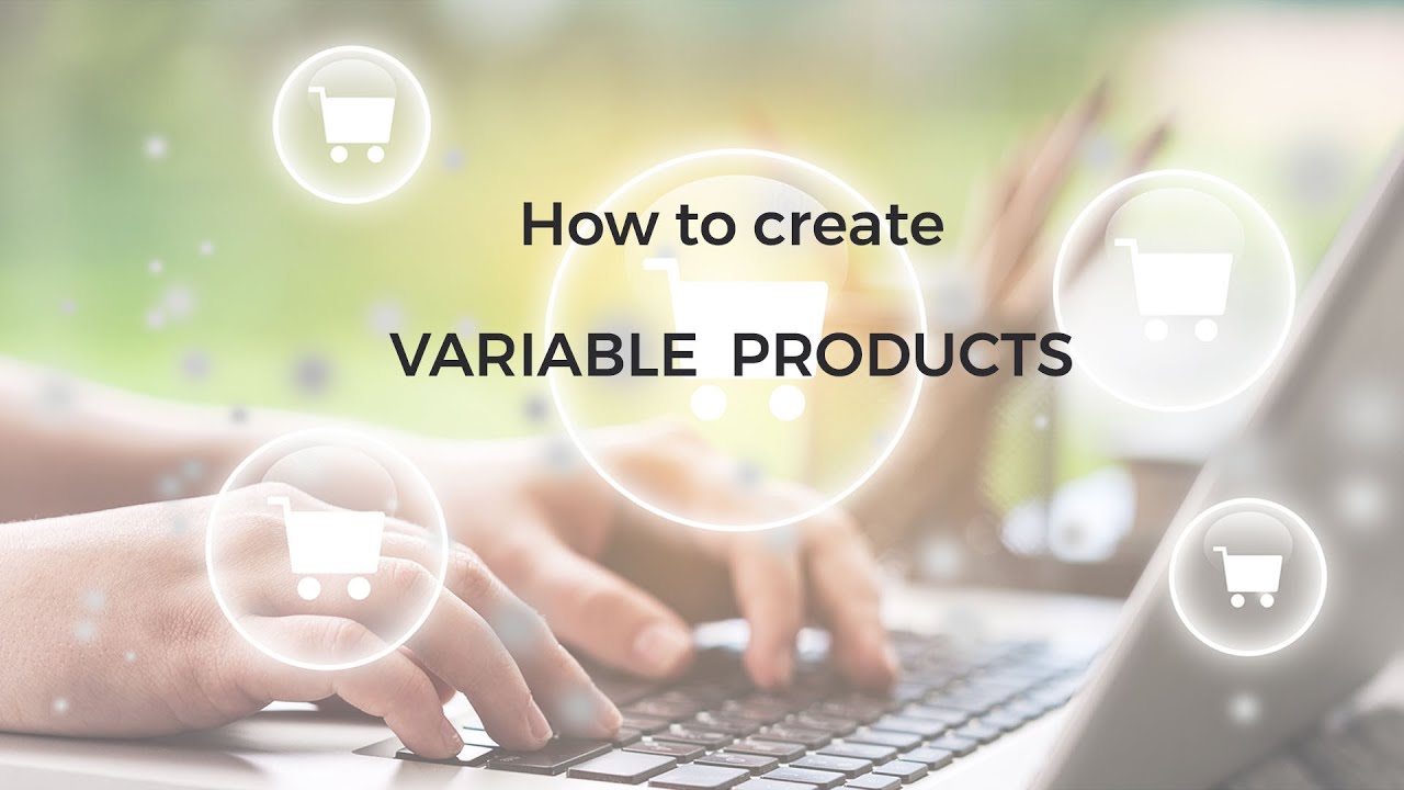 Creating Variable Products - YouTube