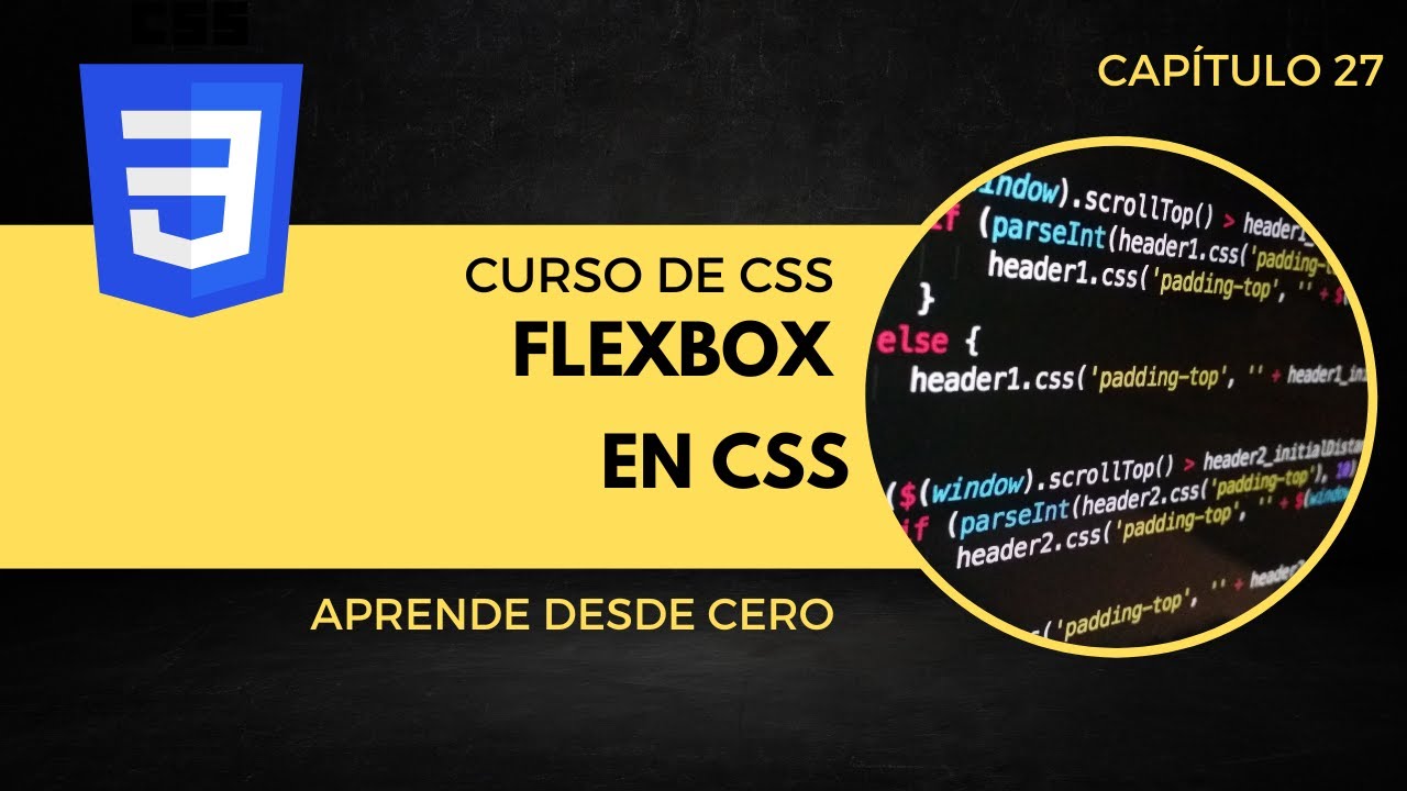 Curso De Css Flexbox En Css E27 Youtube
