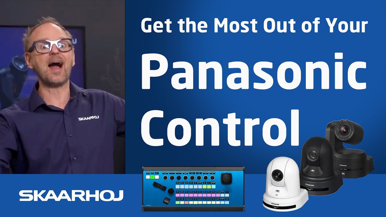 Ultimate Panasonic PTZ Control with SKAARHOJ PTZ Fly & PTZ Extreme ...