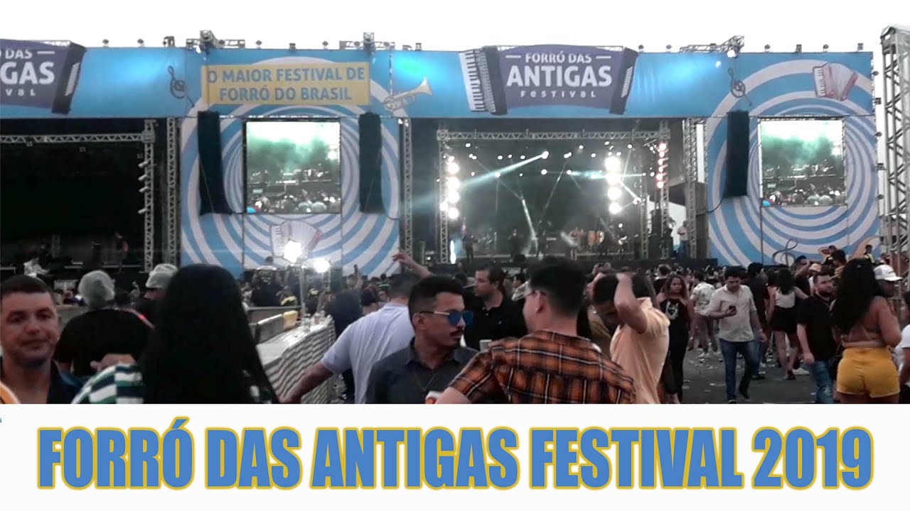 ForrÓ Das Antigas Festival 2019 Youtube