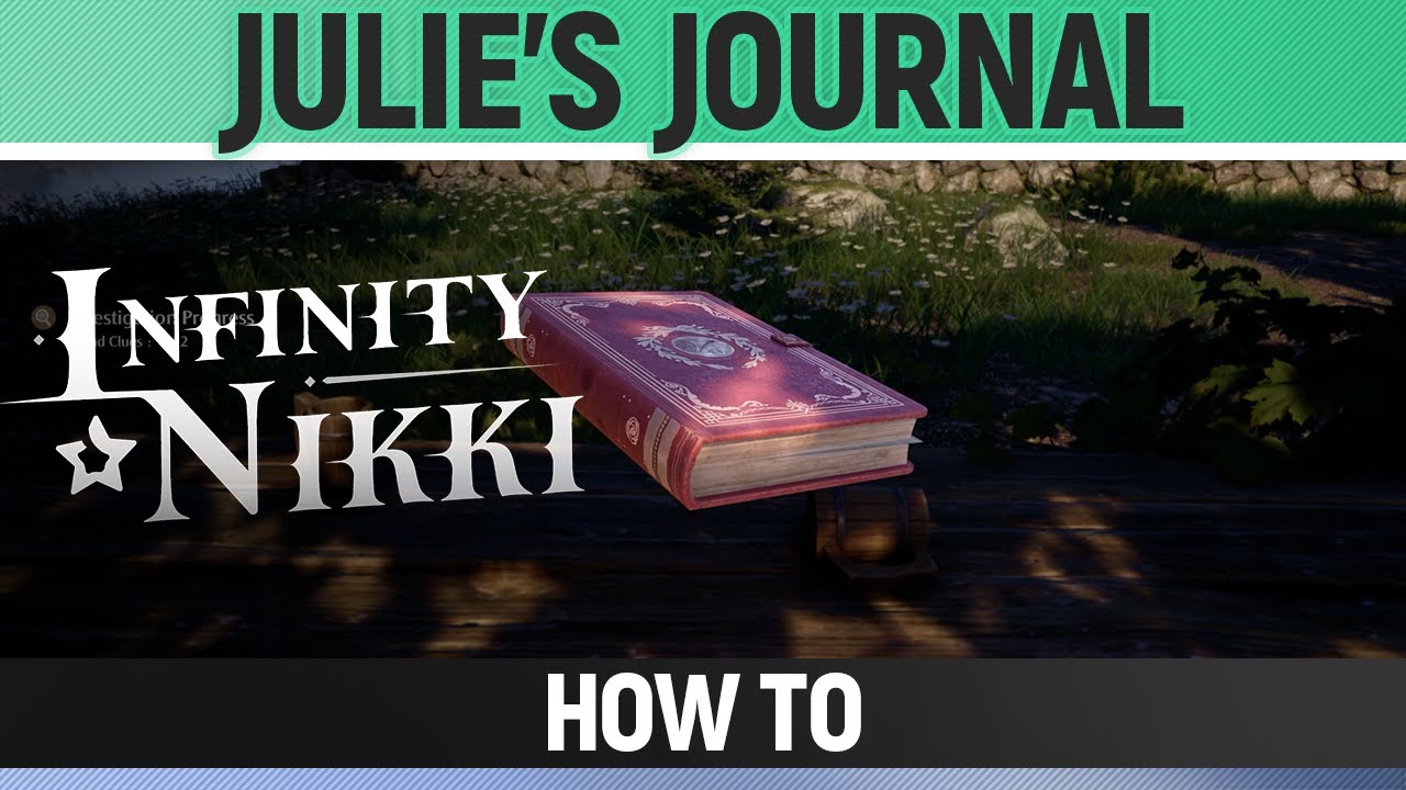 Infinity Nikki - Julie's Journal - How to - YouTube