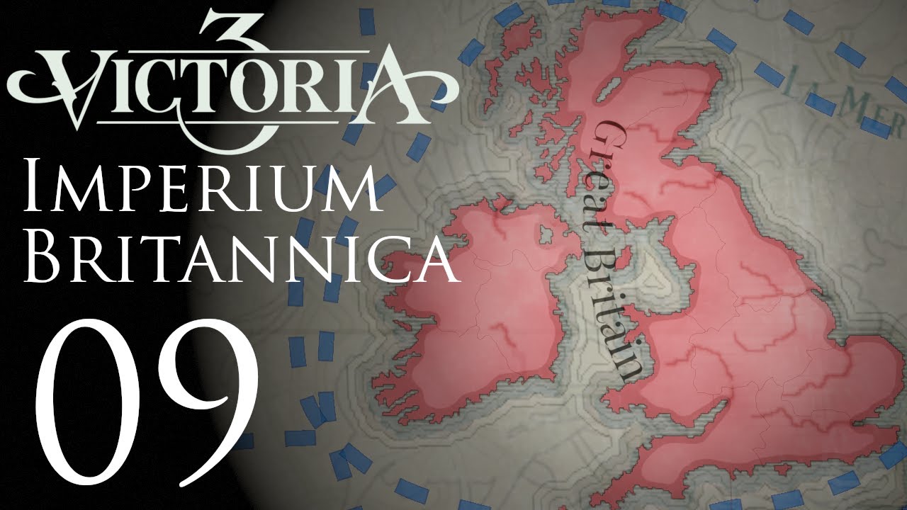 Victoria 3 | Imperium Britannica | Episode 09 - YouTube