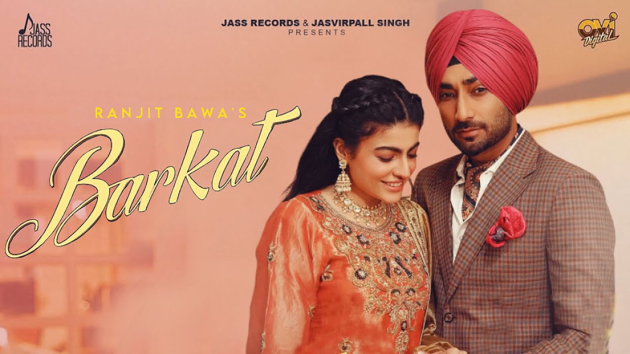 Barkat Song - Ranjit Bawa | Mahi Sharma | New Song | Ranjit Bawa New ...
