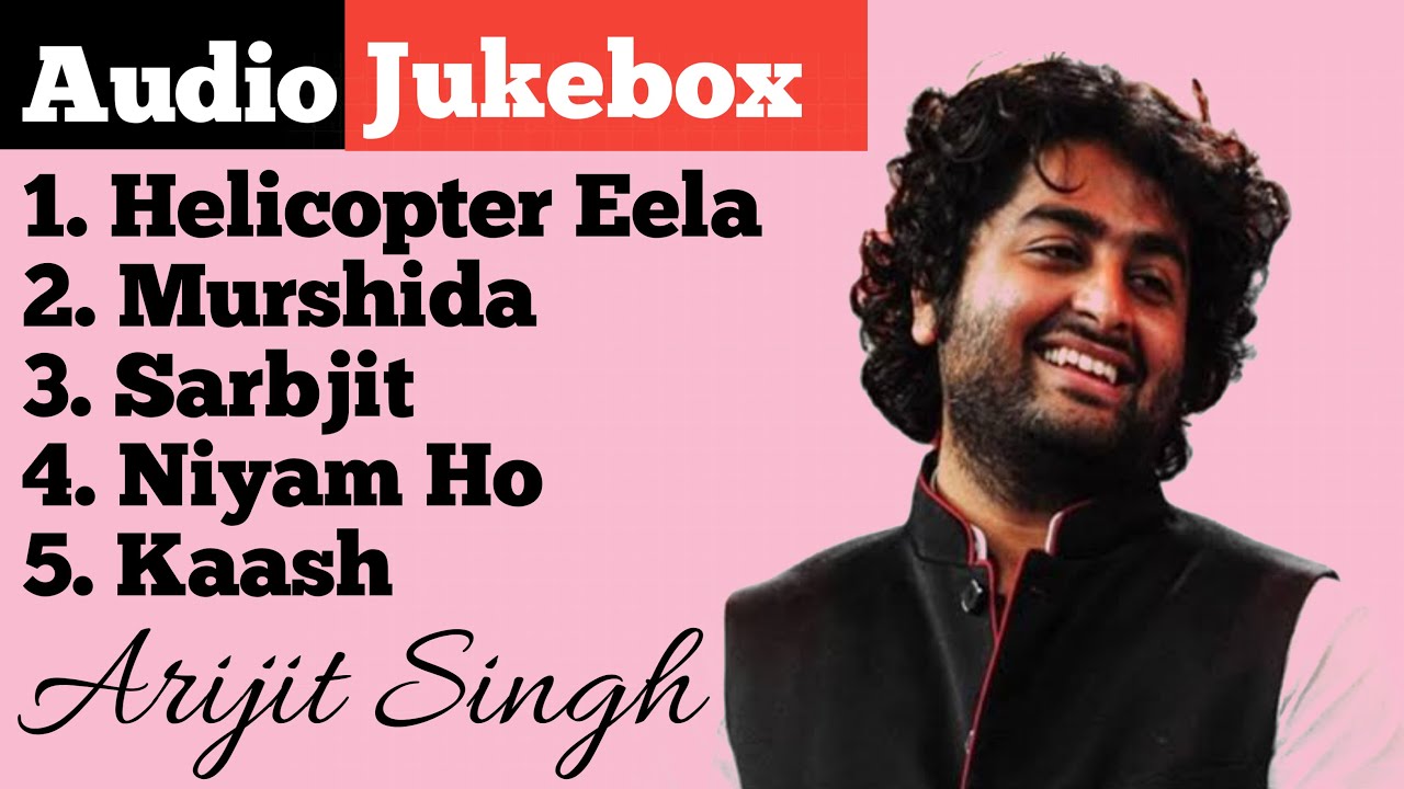 Best Of Arijit Singh Song ! Superhit Songs Jukebox ! Arijit Singh Old ...