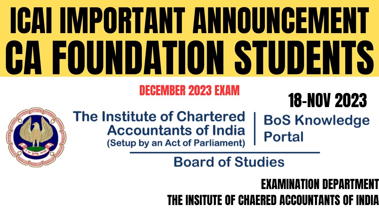 ICAI IMPORTANT ANNOUNCEMENT FOR ALL CA FOUNDATION STUDENTS FOR DECEMBER ...