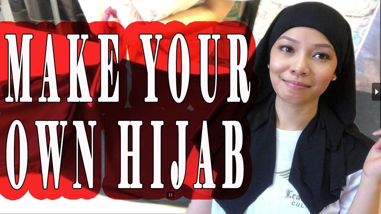 HOW TO MAKE YOUR OWN HIJAB | HIJAB CUTTING - YouTube